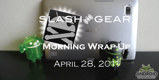 SlashGear Morning Wrap-Up, May 2nd 2011 - SlashGear