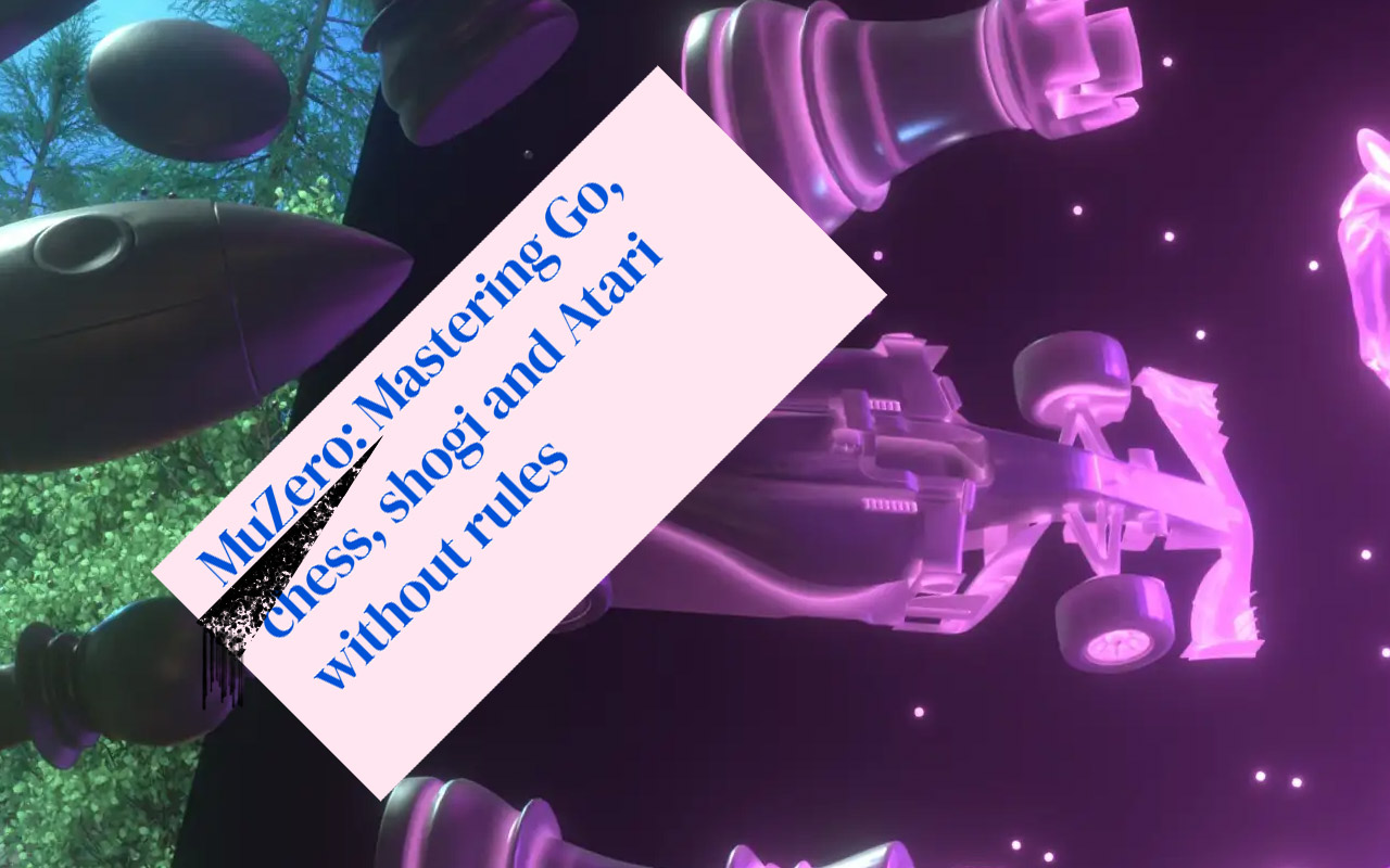 DeepMind AI MuZero can learn AND master Chess, Go, Atari - SlashGear